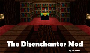 The Disenchanter Mod para Minecraft 1.12.2, 1.11.2, 1.10.2, 1.8.9 y 1.7 ...