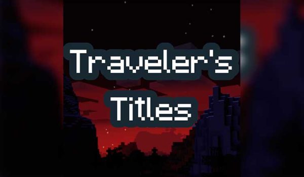 Traveler's Titles Mod para Minecraft 1.21.1, 1.20.1, 1.19.2, 1.18.2 y 1 ...